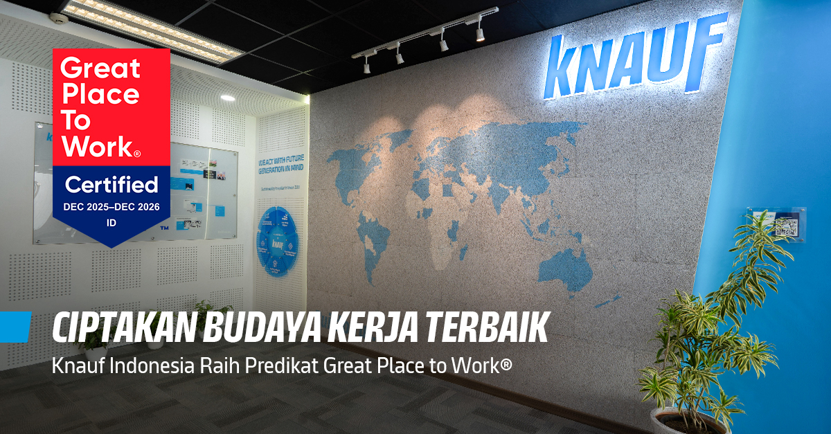 Budaya Kerja Humanis, Knauf Indonesia Raih Great Place to Work® 2026